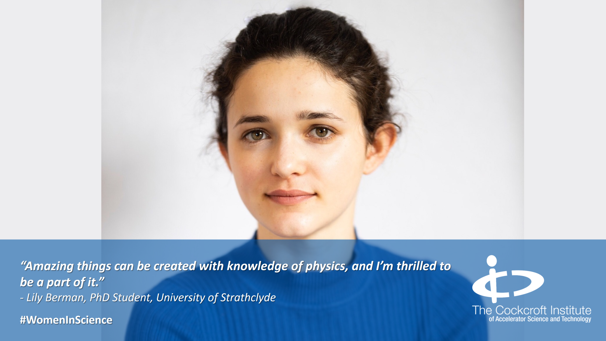Women in Science 2022 – Lily Berman - The Cockcroft Institute